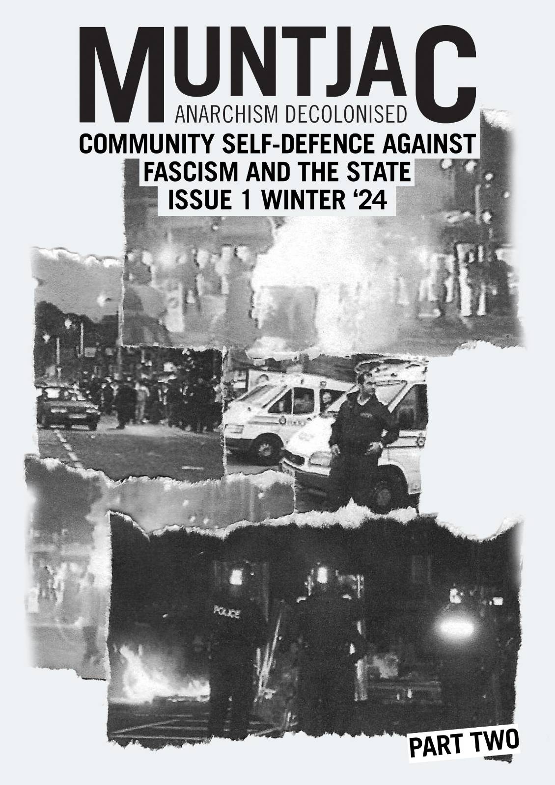 Muntjac: Anarchism Decolonised - Issue 1 - Community Self Defense Against Fascism & The State ...